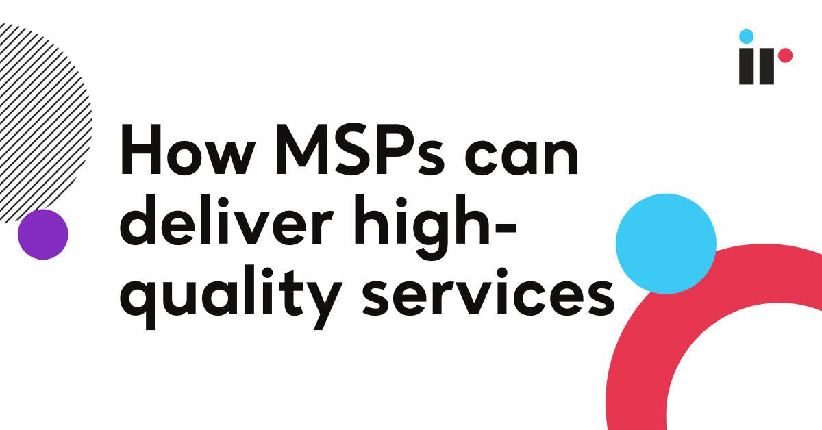 Quality Services With Managed Service Provider Software | IR